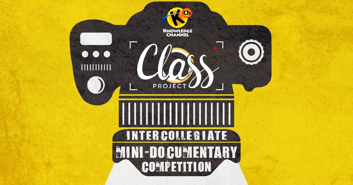 Join Knowledge Channel's Class Project, a mini-documentary competition - PACE PH